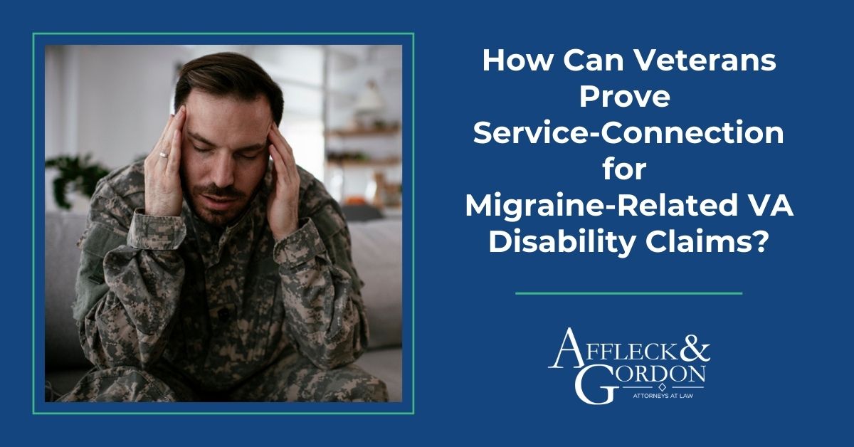 How Can Veterans Prove Service-Connection for Migraine-Related VA ...